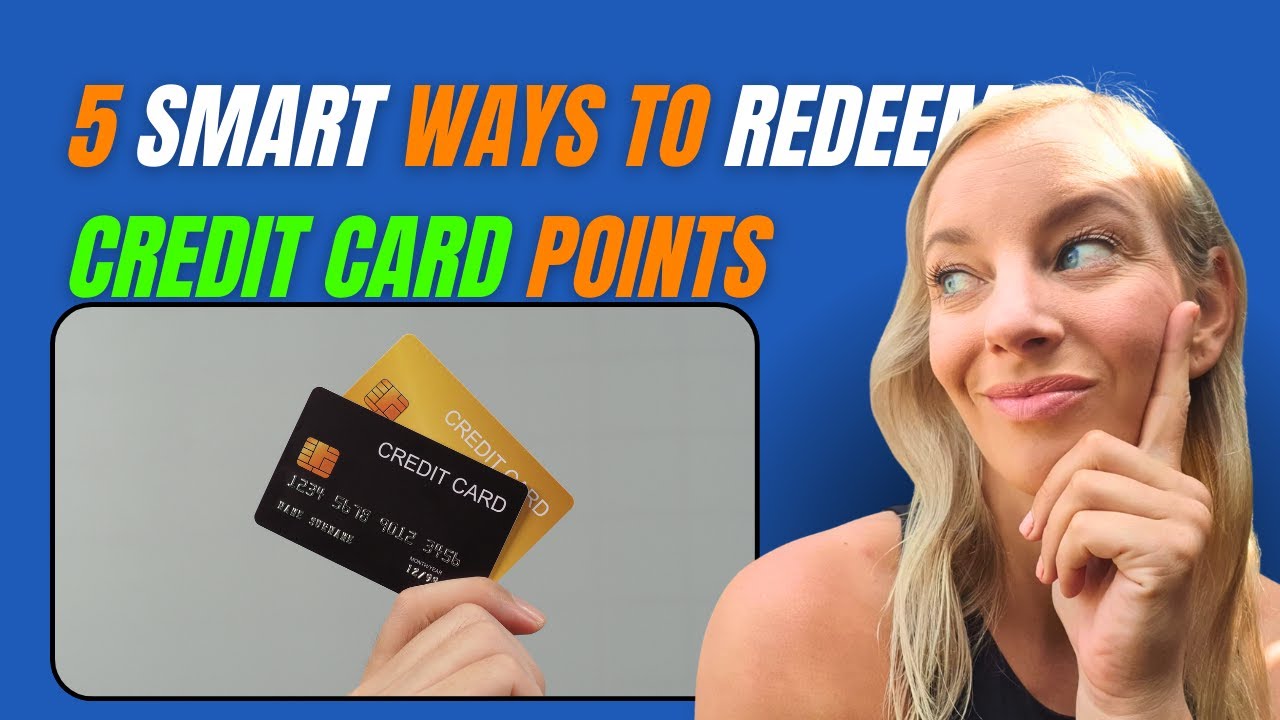 5 Smart Ways to Redeem Credit Card Points for Maximum Value | Travel ...