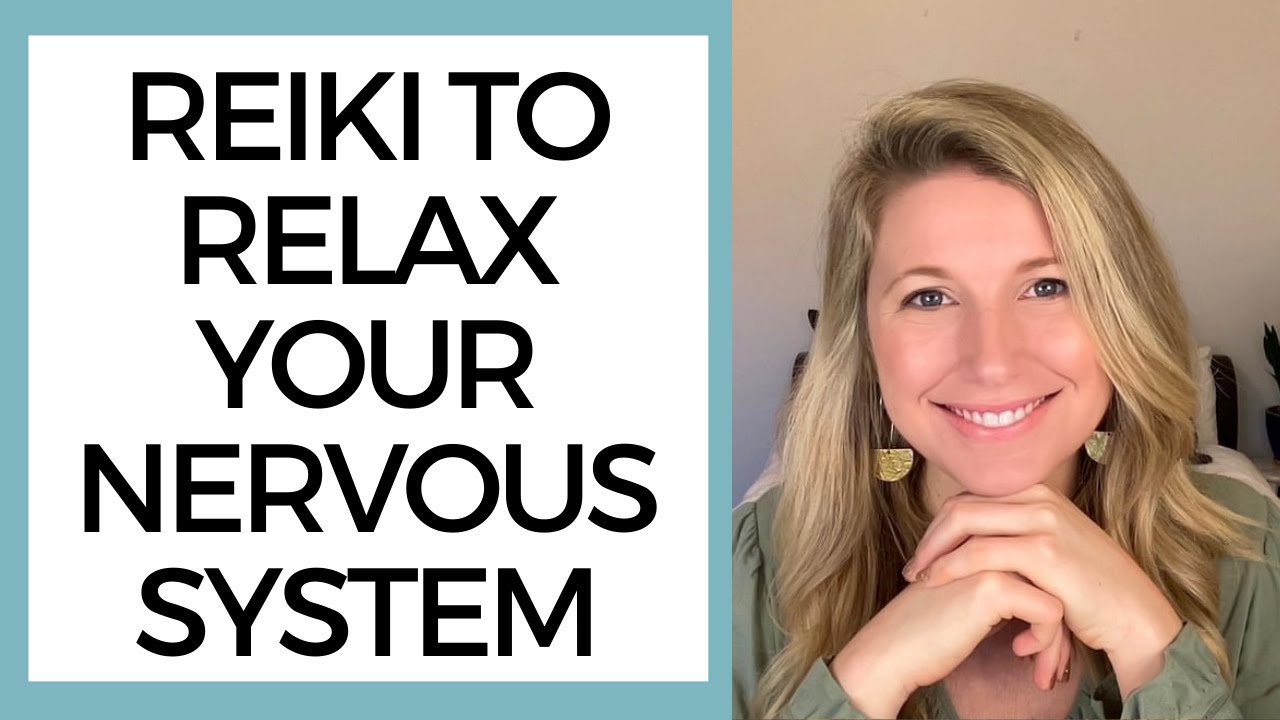 Reiki To Relax Your Nervous System - YouTube