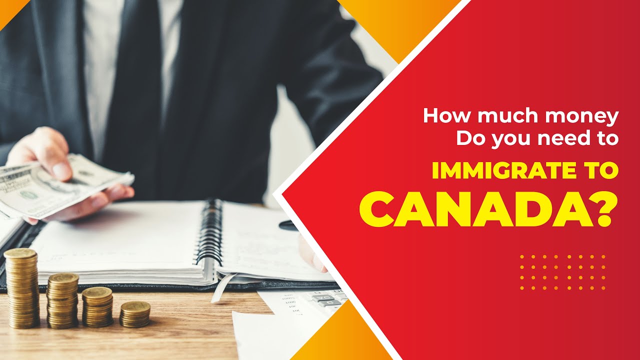 How Much Money Do You Need To Immigrate To Canada In 2021 Youtube