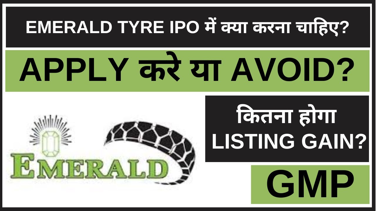 Emerald Tyre IPO Analysis • Emerald Tyre IPO Review • GMP • IPO ...