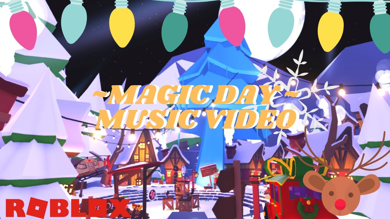 ~ Magic Day ~ Christmas Adopt Me! Music video // Roblox Adopt me ...
