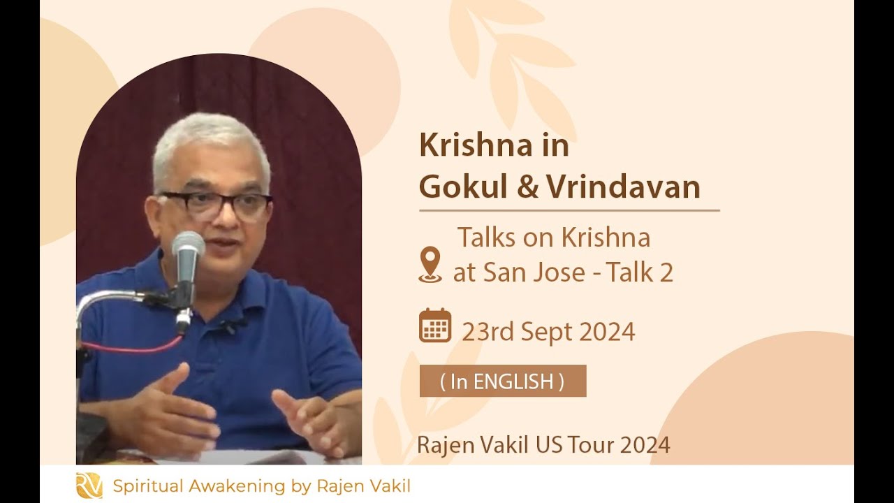 Krishna in Gokul & Vrindavan | Talks on Krishna at San Jose - Talk 2 ...