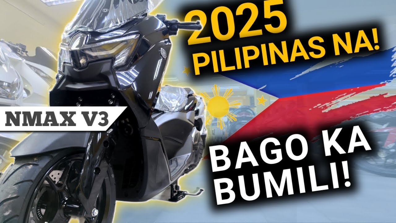 Yamaha NMAX V3 2025 | Nasa PILIPINAS na! | Panoorin bago ka bumili ...