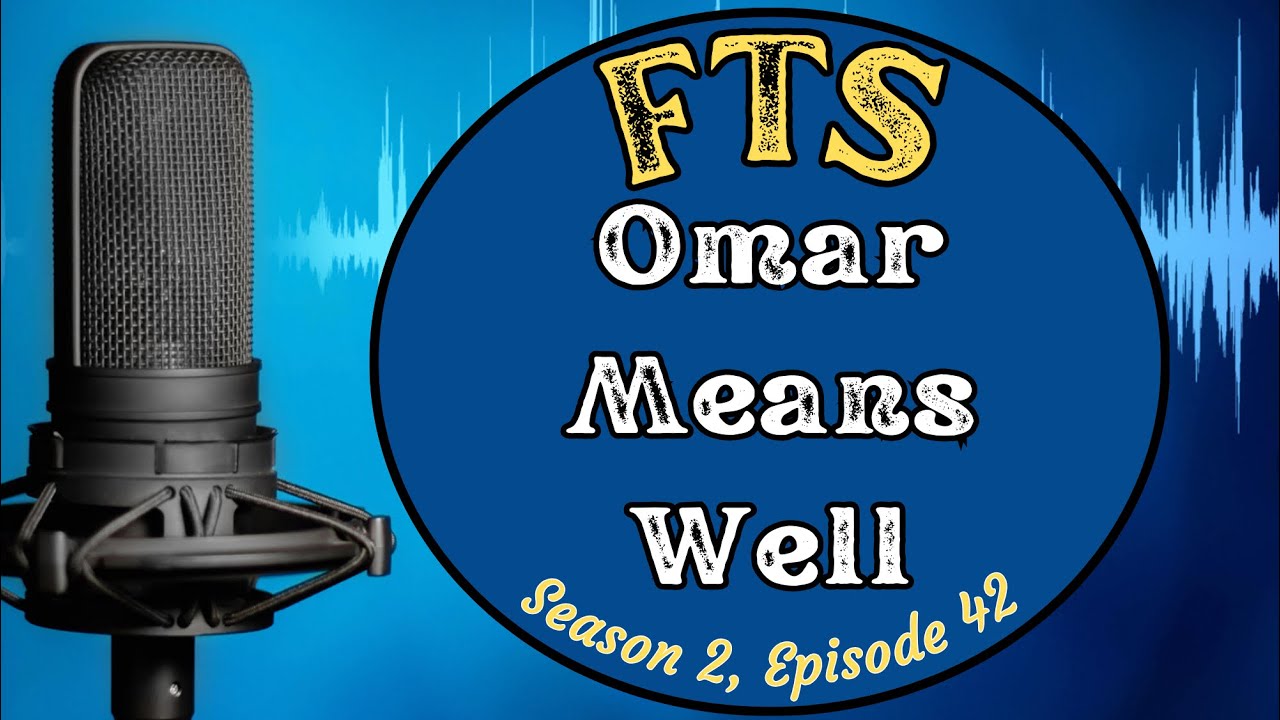 FTS Clip - S2:E42 - Omar Means Well - YouTube