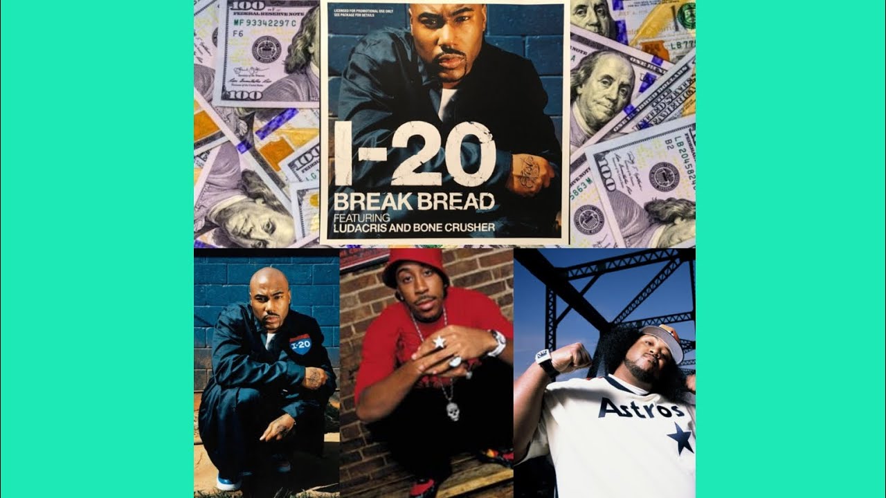 I-20 ft. Ludacris & Bone Crusher_ Break Bread - YouTube
