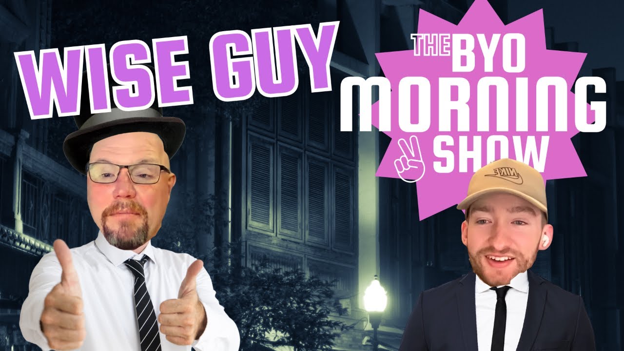 The BYO Morning Show - Wise Guy - YouTube