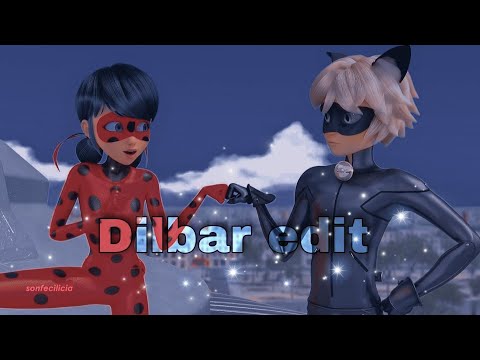 {Dilbar} miraculous ladybug 🔥 edit