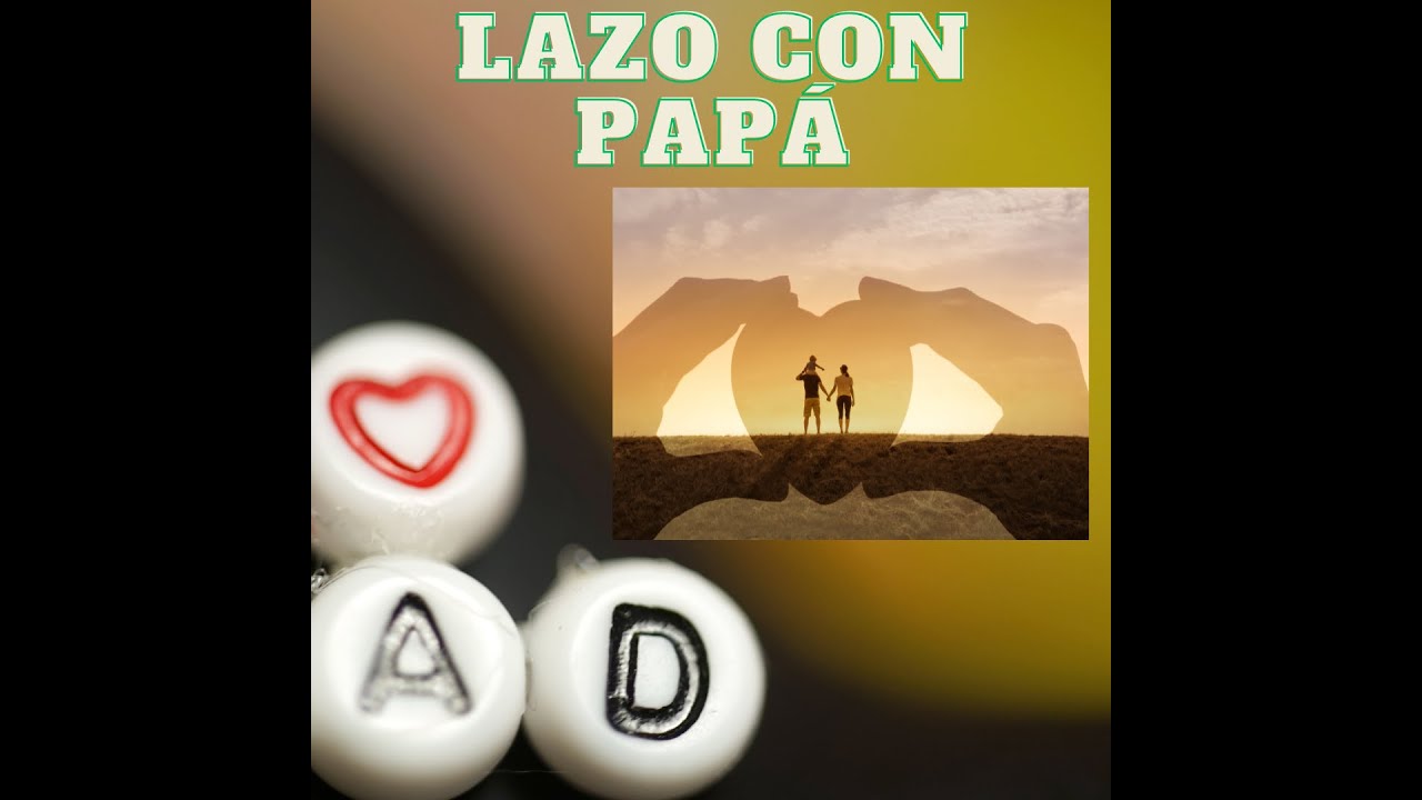 Lazo con Papá: en vivo - YouTube