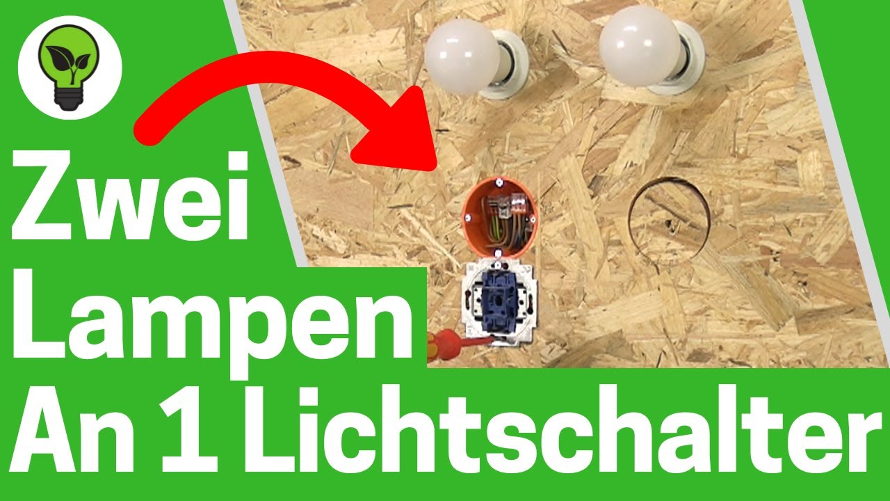 2 Lampen an 1 Lichtschalter Anschließen TOP ANLEITUNG: Wie Mehrere ...