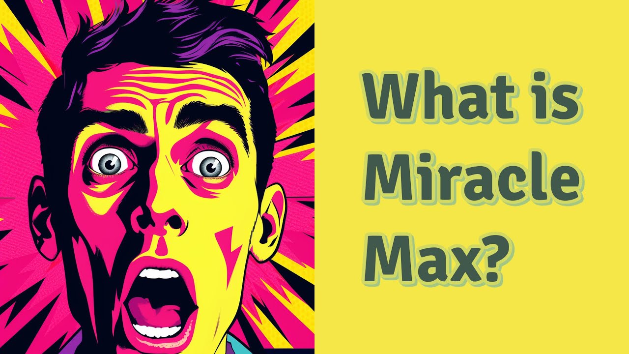 What is Miracle Max? - YouTube