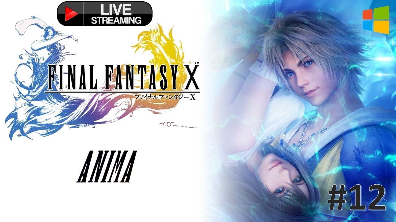 Final Fantasy X (HD REMASTER) - Ánima #12 - YouTube