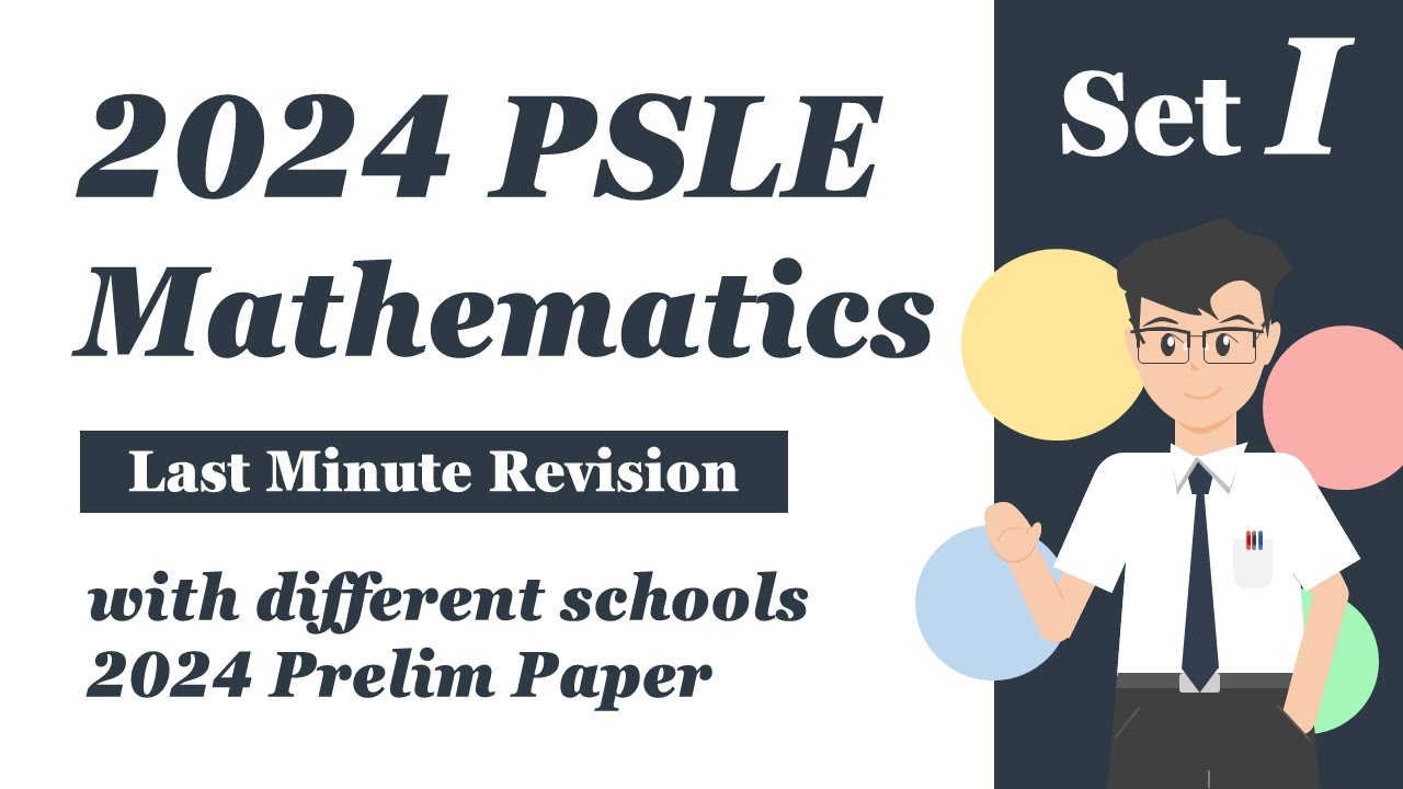 [Set I] 2024 PSLE Maths Last Minute Revision - YouTube