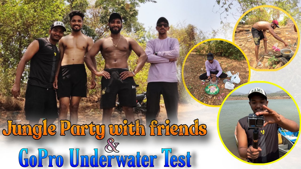 Jungle Party with Friends ||GoPro ला दिला पाण्याचा झटका! || Full मस्ती ...