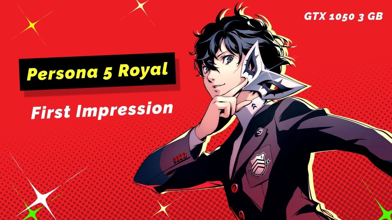 Persona 5 Royal PC on GTX 1050 3GB - YouTube