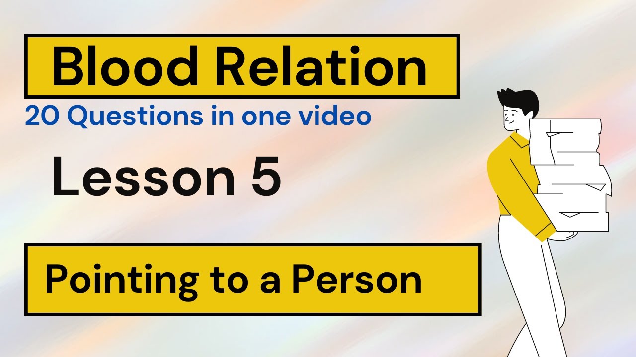 Blood Relation - Pointing to a Person Questions | Lesson 5 - YouTube