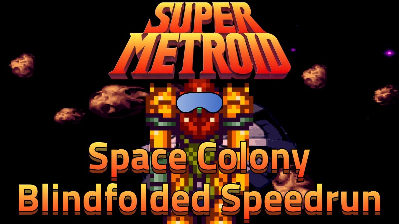 Super Metroid - Space Colony Blindfolded Speedrun - PB in 1:59 - YouTube