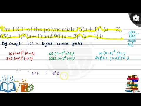 The HCF of the polynomials \( 15(a+1)^{2}(a-2) \), \( 65(a-1)^{2}(a ...