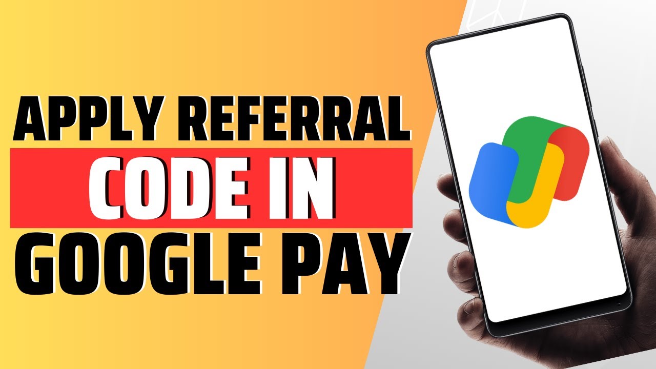 How To Apply Referral Code In Google Pay - Full Guide - YouTube