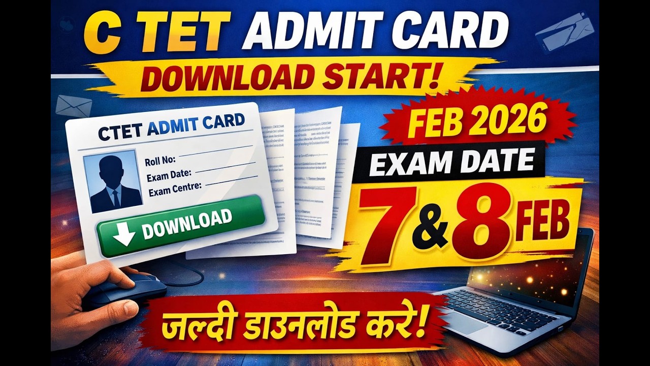CTET Admit Card 2026 Download Start | CTET Exam Date 7 & 8 Feb 2026 ...