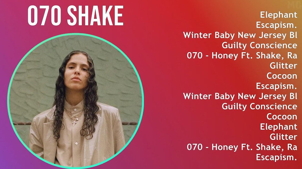 070 Shake 2024 MIX Top Hits - Elephant, Escapism., Winter Baby New ...