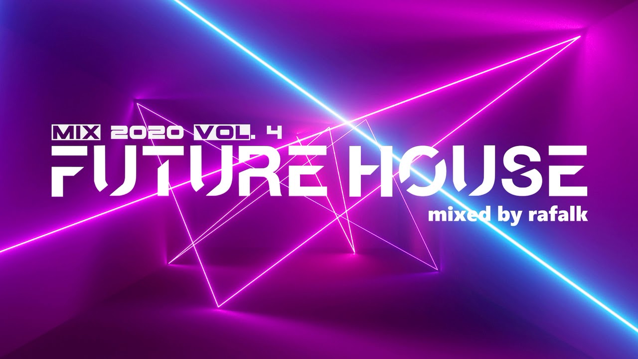 Future House Mix 2020 Vol. 4 - YouTube