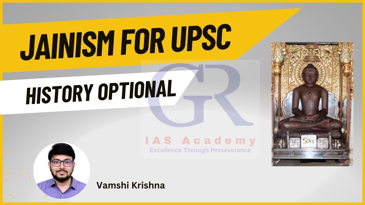 Jainism For UPSC | History Optional | Civil Services Exam | GR IAS ...