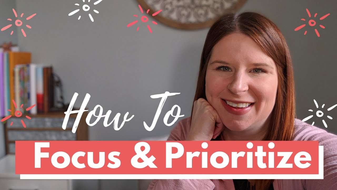 How To Focus and Prioritize - YouTube