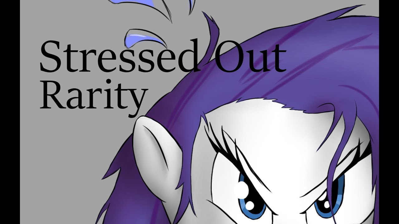 Stressed Out Rarity-----Speed Draw - YouTube