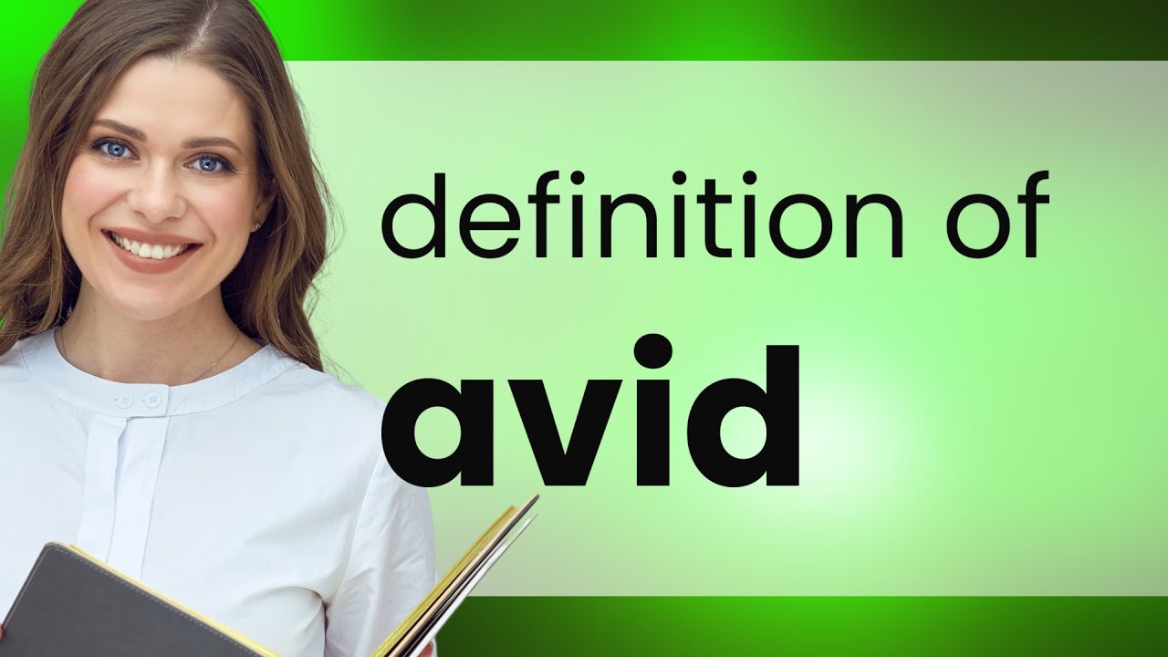 Avid • what is AVID meaning - YouTube