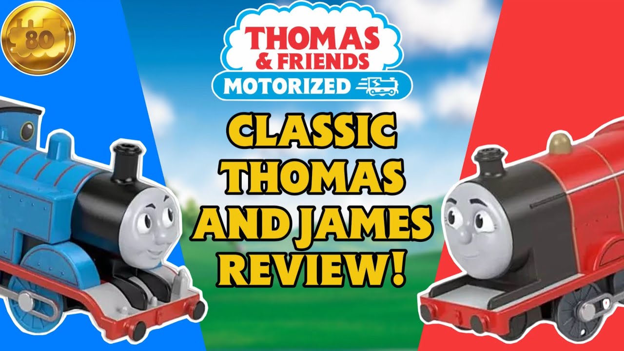 Thomas And Friends Motorized 80th Anniversary Classic Thomas And James ...