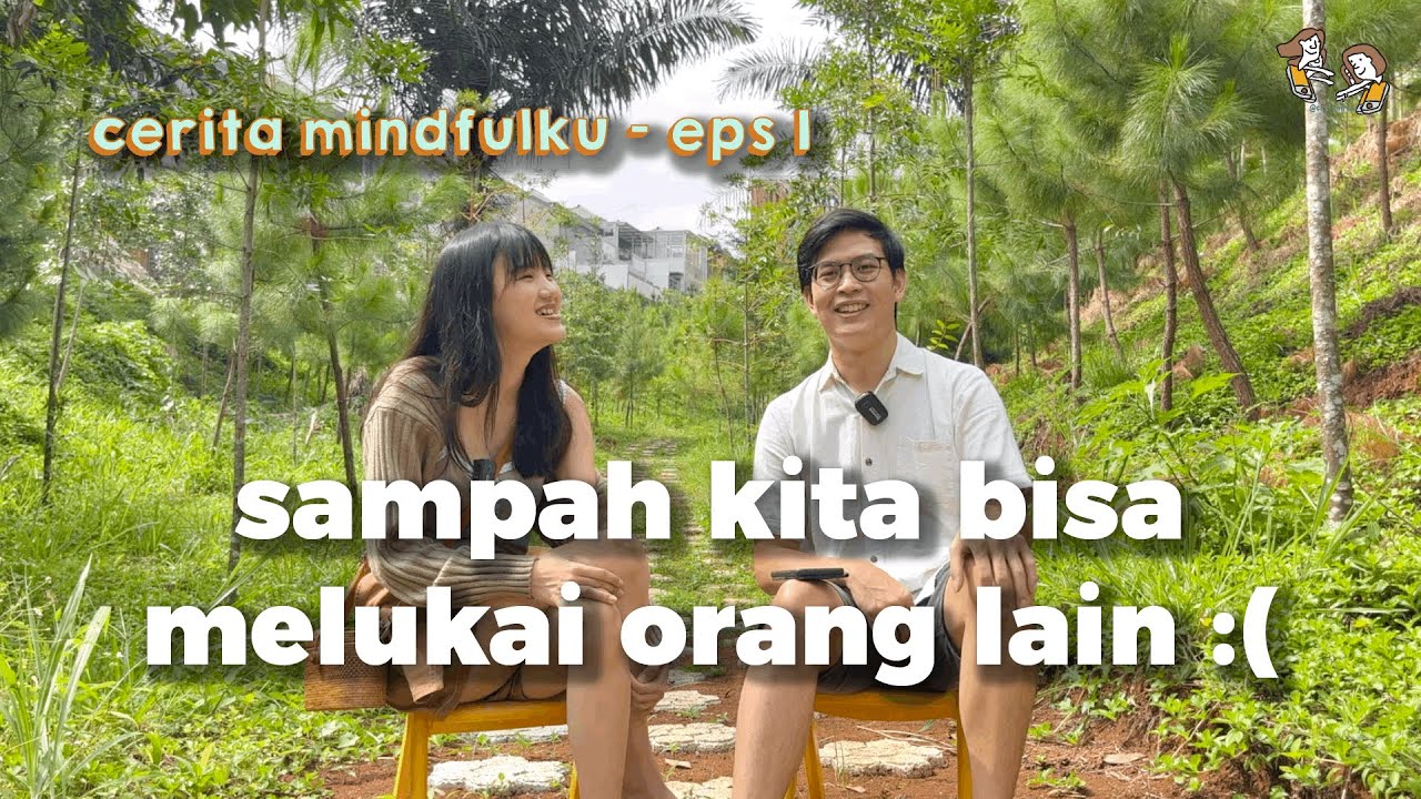 CERITA MINDFUL-KU - EPS 1 feat. Yobel Novian Putra - YouTube