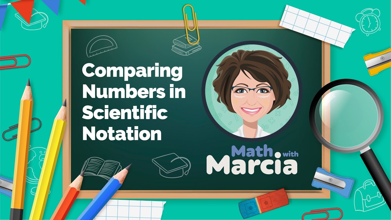 Comparing Numbers in Scientific Notation, Comparing Scientific Notations - YouTube