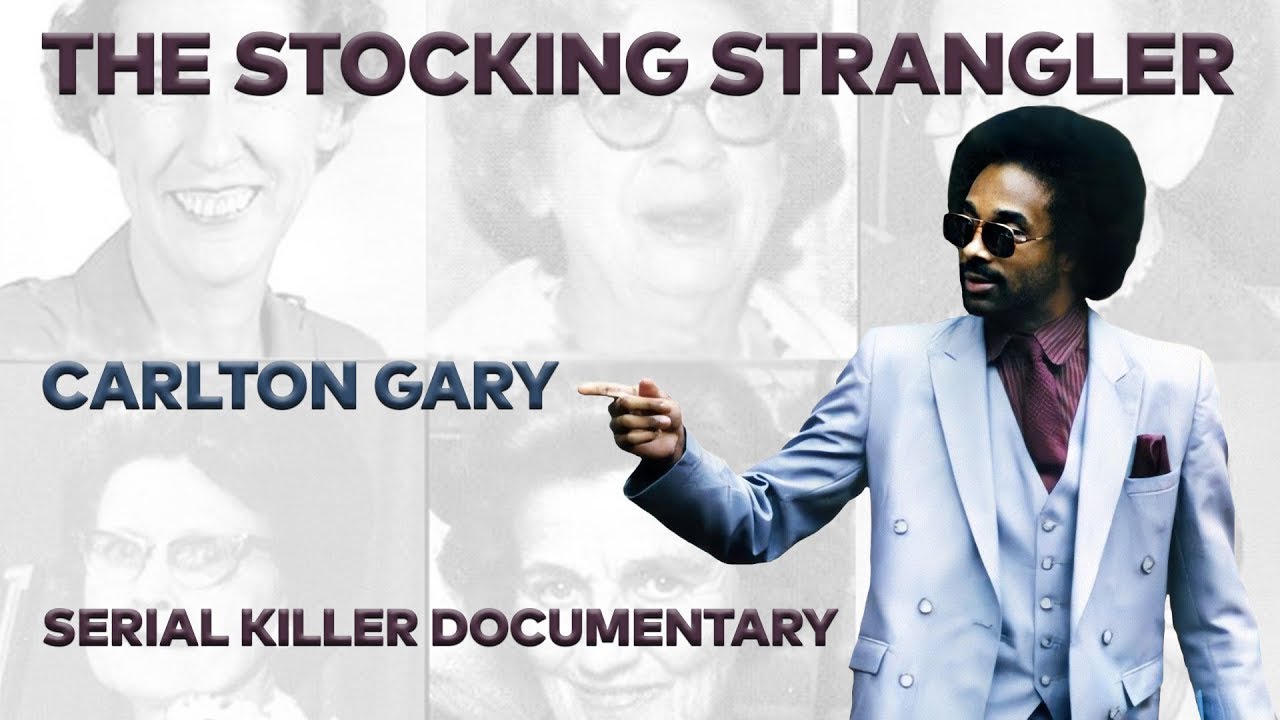 Serial Killer Documentary: Carlton Gary (The Stocking Strangler ...
