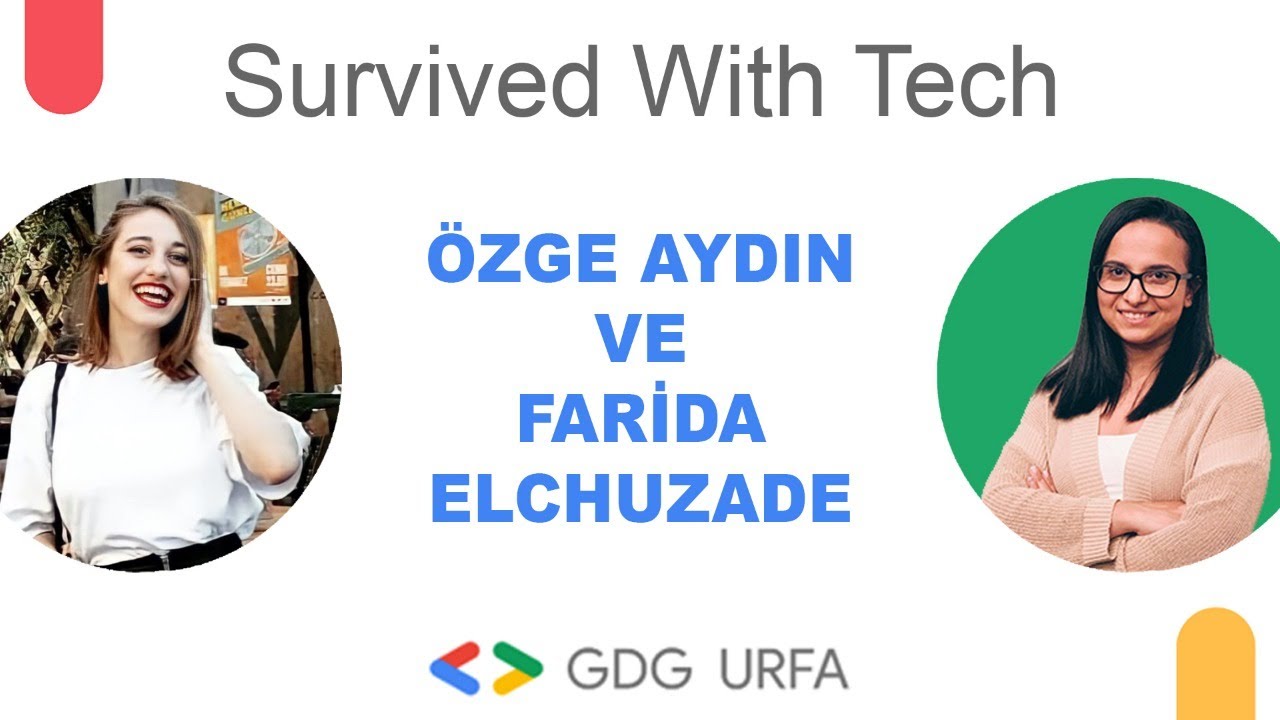 Survived With Tech | Özge Aydın ve Farida Elchuzade - YouTube