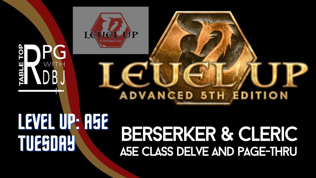 LEVEL UP: A5E - Berserker & Cleric Delve, Advanced 5th Edition - YouTube