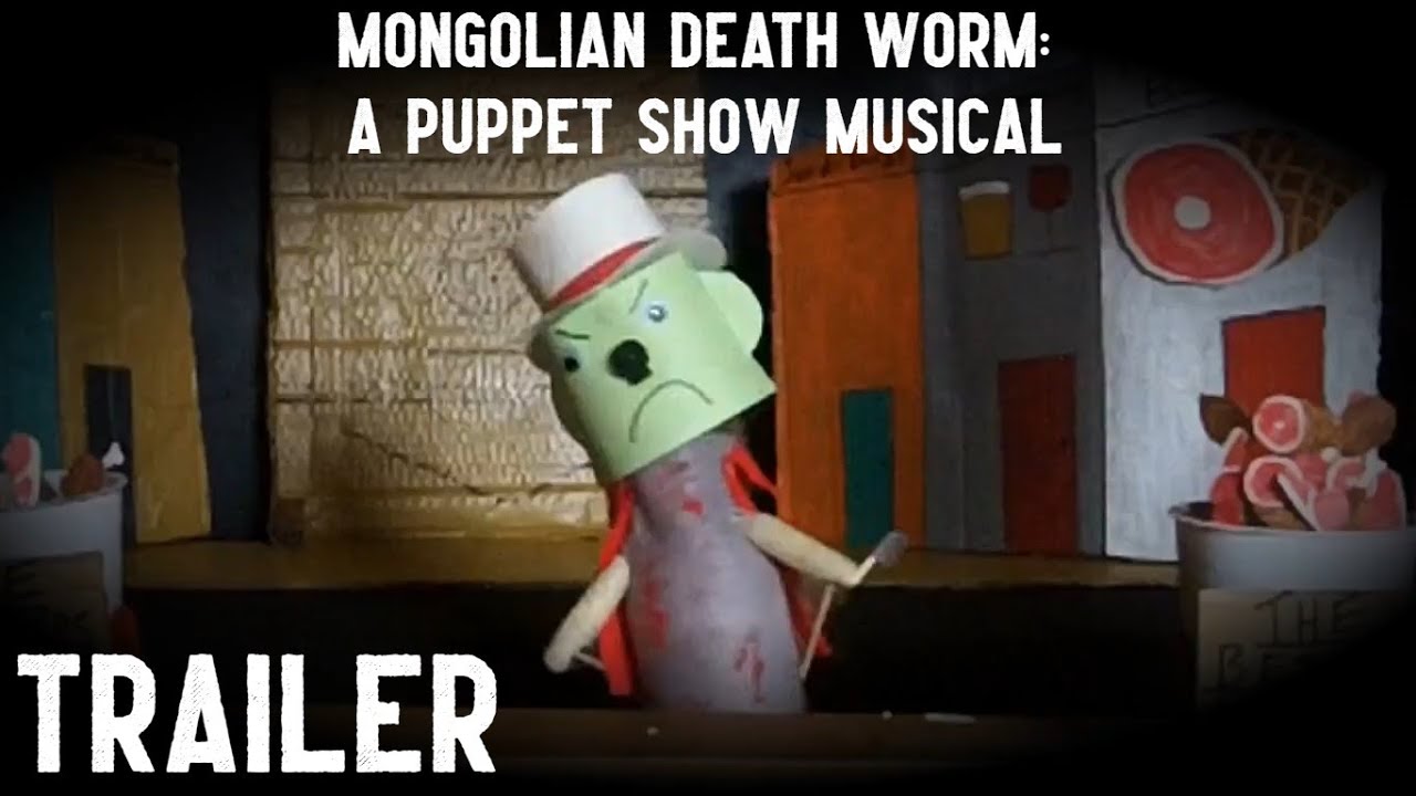 Mongolian Death Worm: A Puppet Show Musical (OFFICIAL TRAILER 1) - YouTube