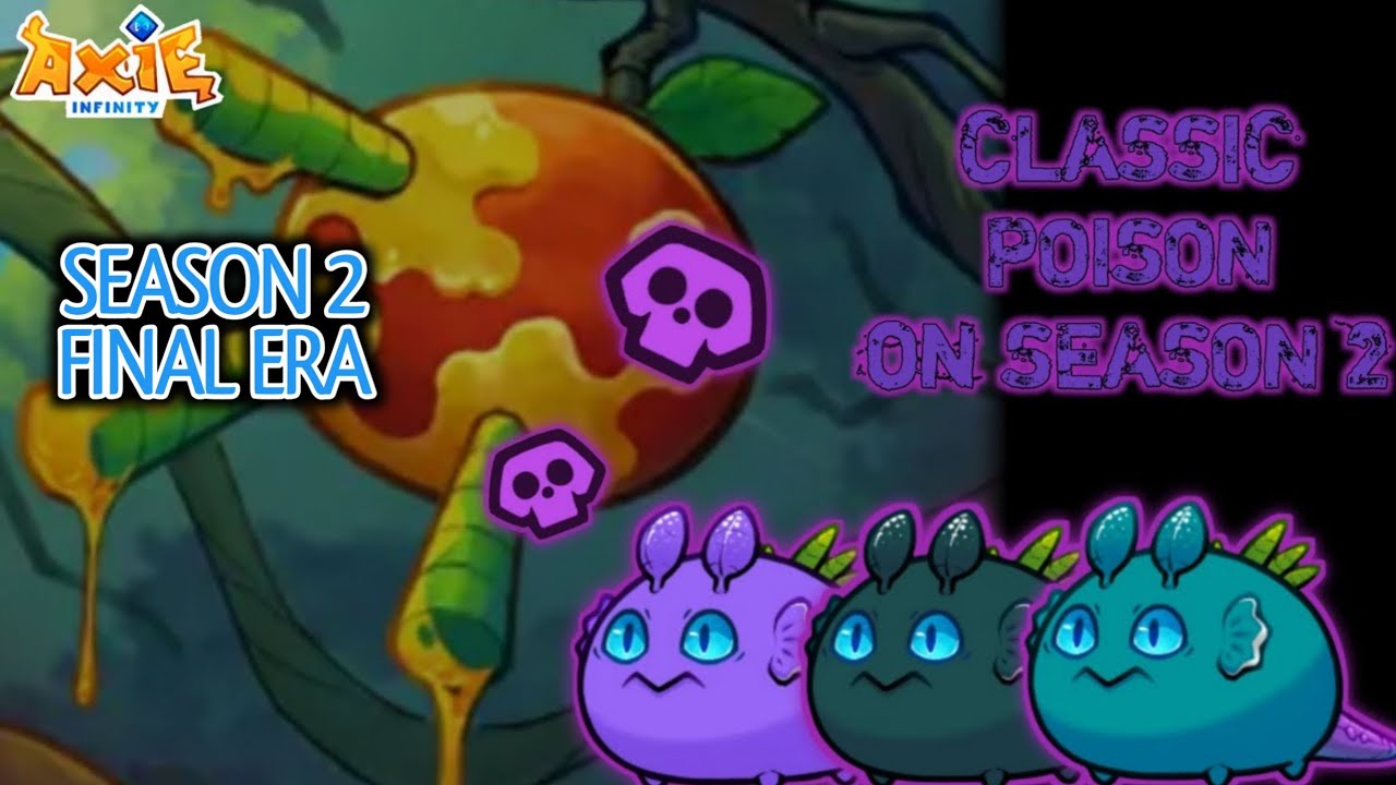 SEASON 2 META GAMEPLAY! POISON GET NERFED, IT'S STILL WORTH TO PLAYING ...