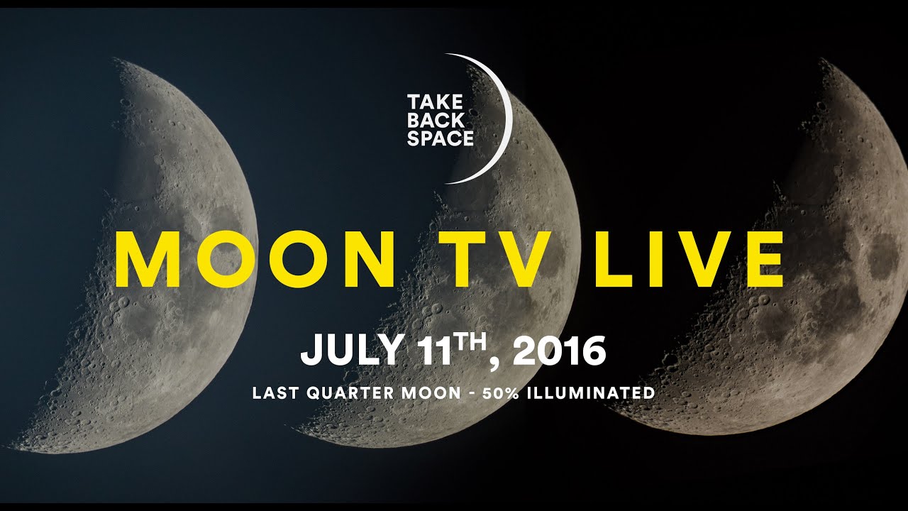 MOON TV LIVE - July 11th - 50% Last Quarter Moon and Planets ...