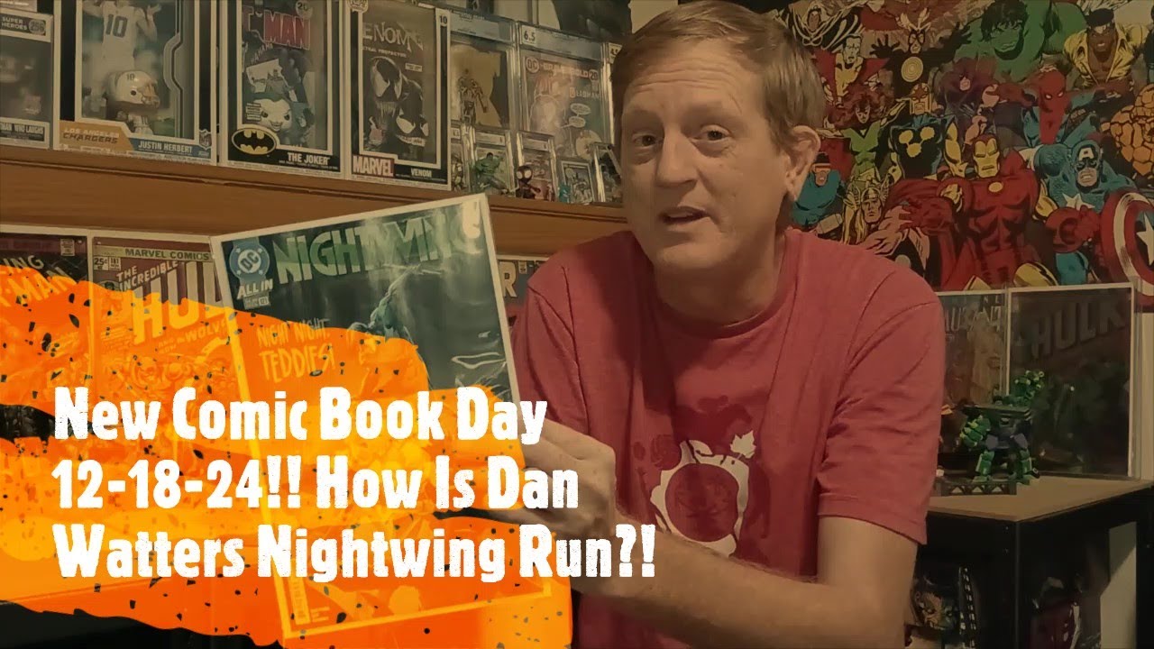 New Comic Book Day 12-18-24!! How Is Dan Watters Nightwing Run?! - YouTube