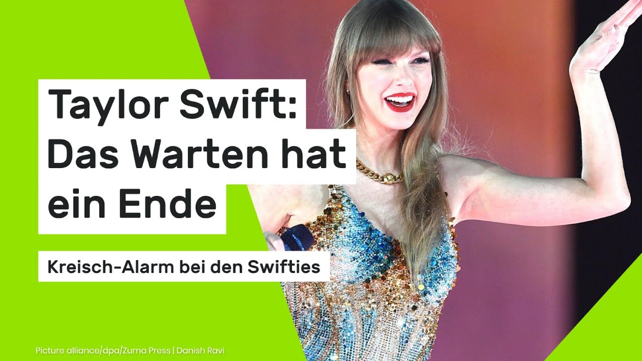 Taylor Swift: Das Warten hat ein Ende - YouTube
