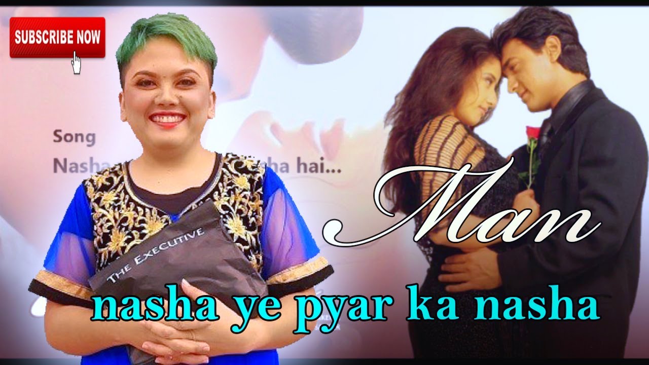 WANNA BEE WAKTU DULU | nasha ye pyar ka nasha - YouTube