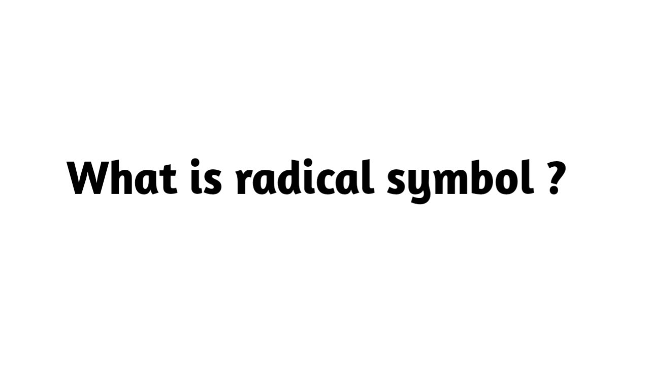What is radical symbol ? - YouTube