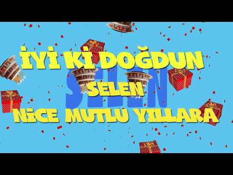İyi ki doğdun SELEN - İsme Özel Ankara Havası Doğum Günü Şarkısı (FULL VERSİYON) (REKLAMSIZ)