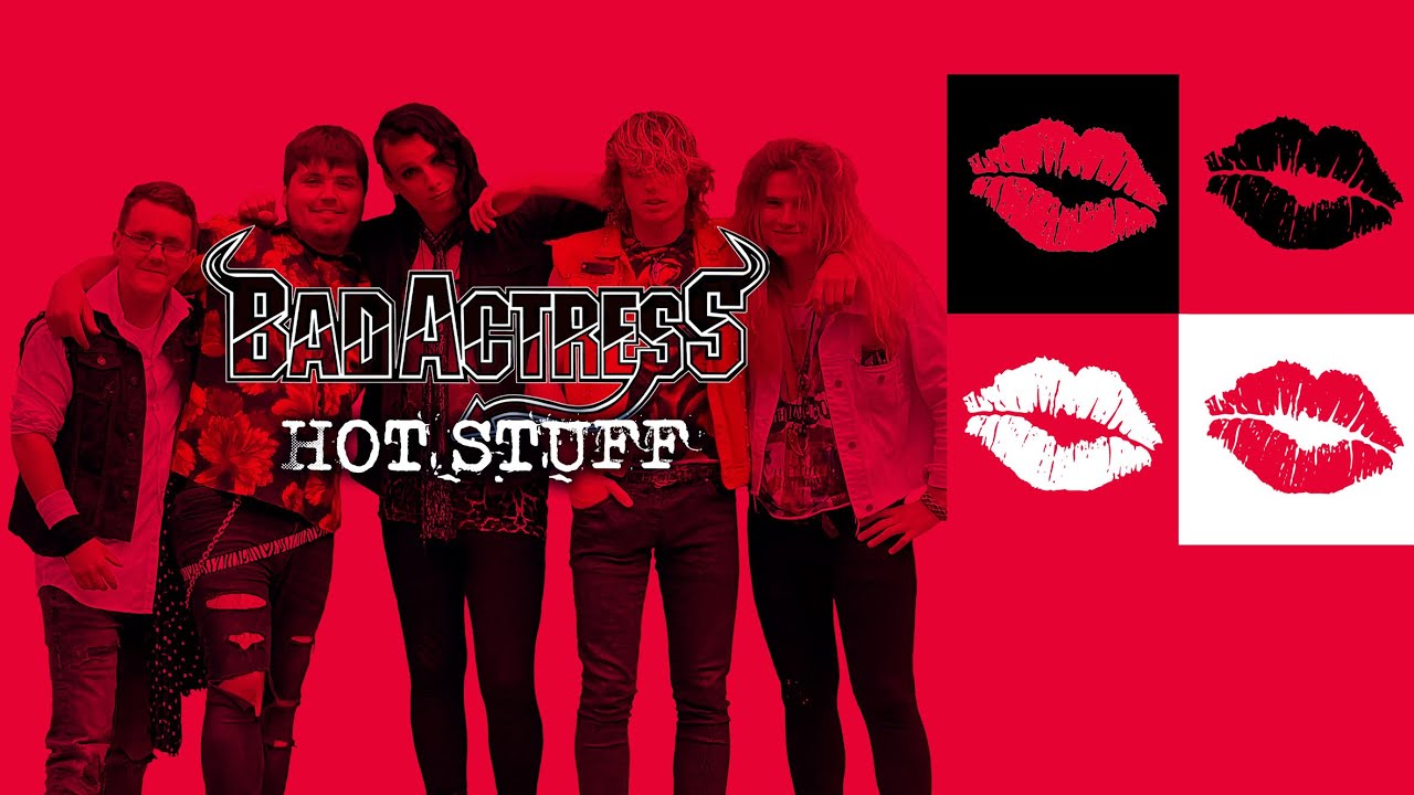 Bad Actress - Hot Stuff [Official Video] - YouTube