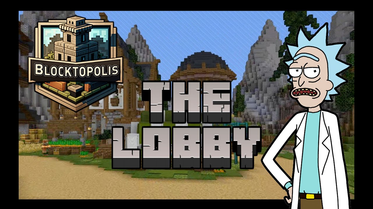 Blocktopolis Guide: Rick Sanchez show The Lobby of Blocktopolis - YouTube