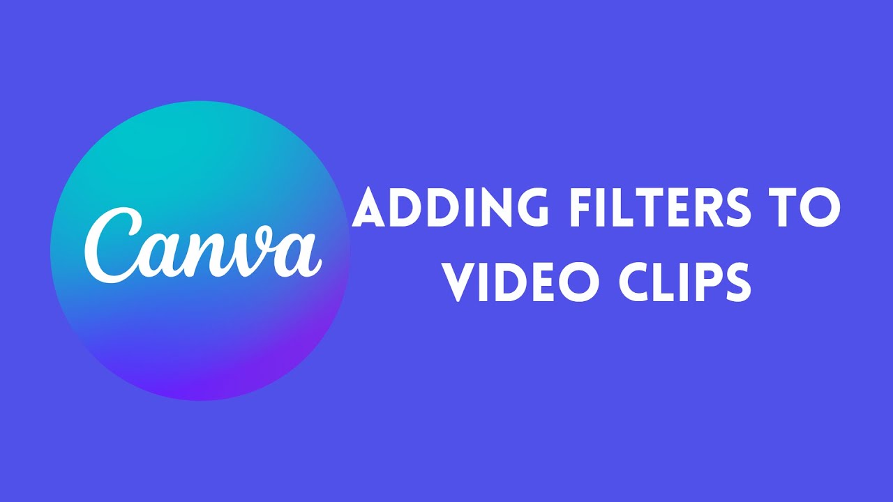 Filters in Canva Videos - YouTube
