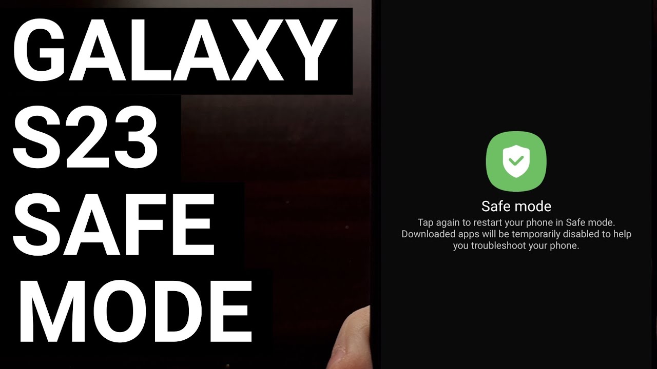 Enabling the Galaxy S23 Safe Mode Feature for Troubleshooting Issues ...