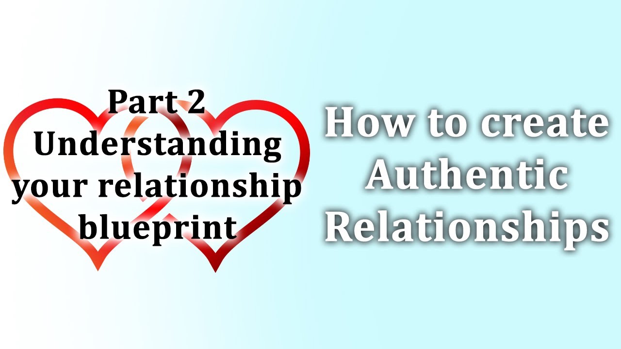 How to create authentic relationships part 2 - YouTube