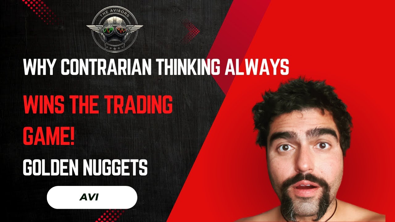 Why contrarian thinking always wins the trading game! - YouTube