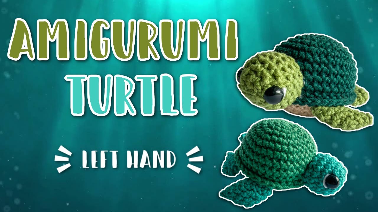 Left Hand | Amigurumi Turtle | Easy Beginners Tutorial | Crochet ...